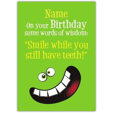 Smile While You Have Teeth Happy Birthday Card | Greeting Card ...